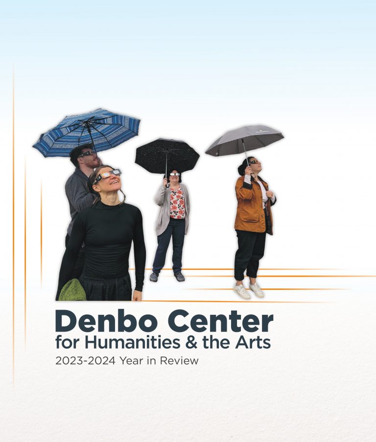 About - Denbo Center for Humanities & the Arts